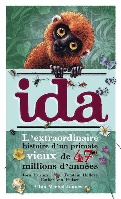 Ida. L’extraordinaire histoire d’un primate vieux de 47 millions d ...